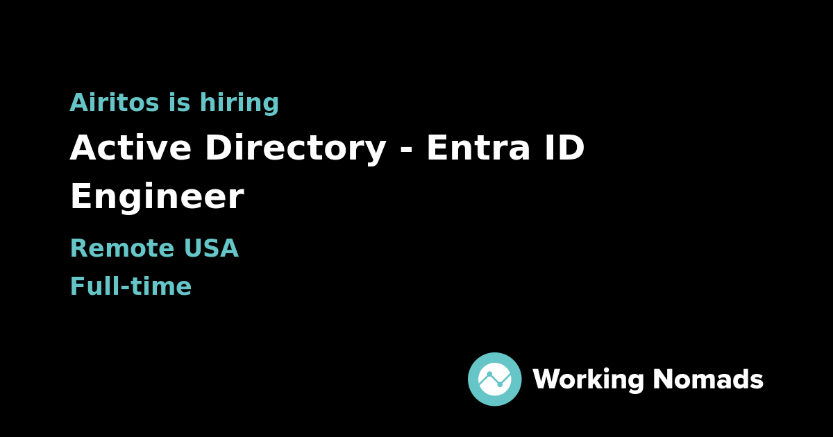 Active Directory - Entra ID Engineer at Airitos | Working Nomads