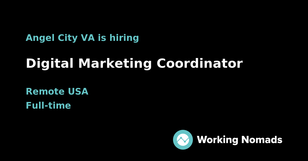 Digital Marketing Coordinator at Angel City VA | Working Nomads