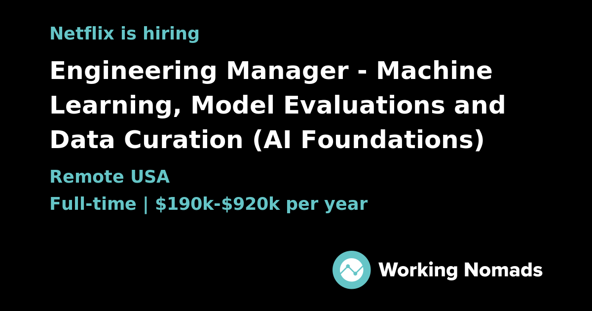 Engineering Manager - Machine Learning, Model Evaluations and Data ...