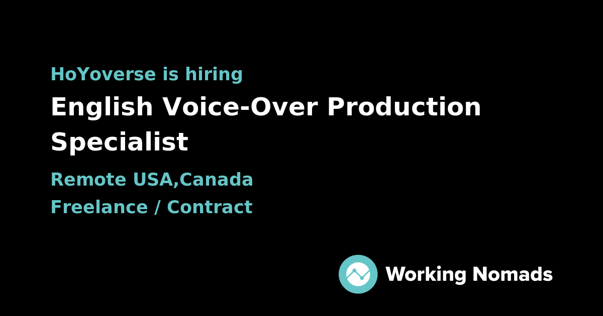 English Voice-Over Production Specialist at HoYoverse | Working Nomads