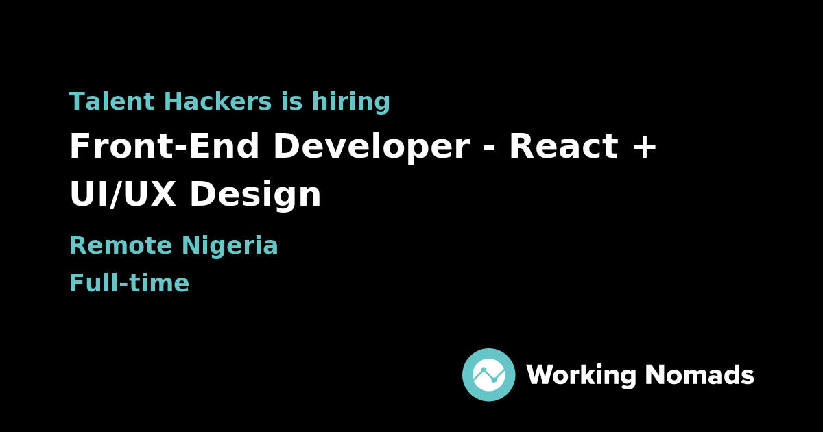 Front-End Developer - React + UI/UX Design at Talent Hackers | Working ...