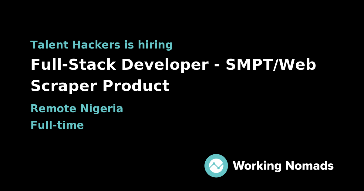 Full-Stack Developer - SMPT/Web Scraper Product at Talent Hackers ...
