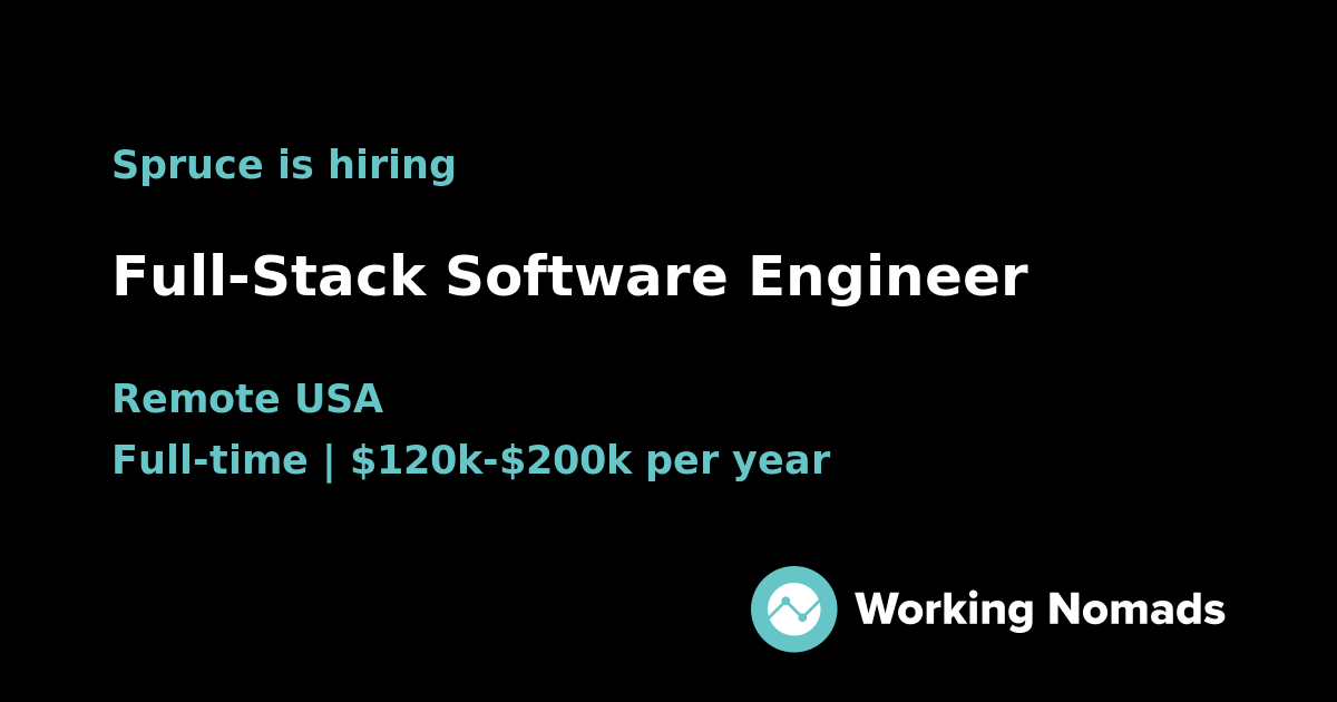 Full-Stack Software Engineer at Spruce | Working Nomads