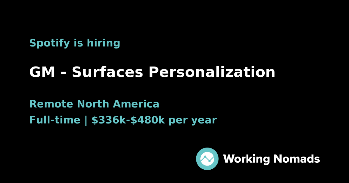 GM - Surfaces Personalization at Spotify | Working Nomads