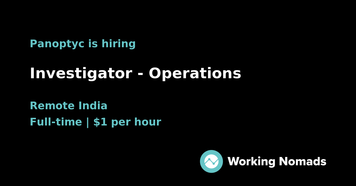 Investigator - Operations at Panoptyc | Working Nomads