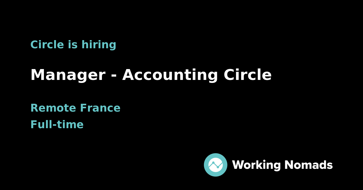 Manager - Accounting Circle at Circle | Working Nomads