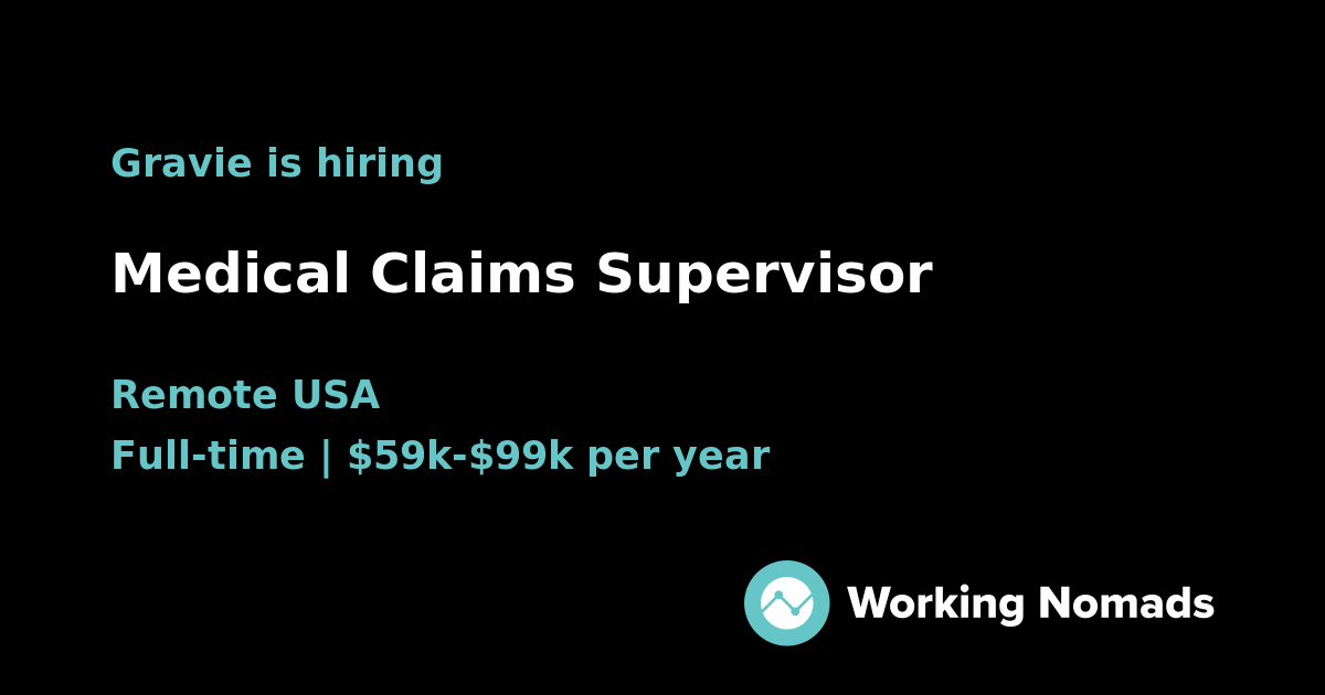 Medical Claims Supervisor at Gravie | Working Nomads