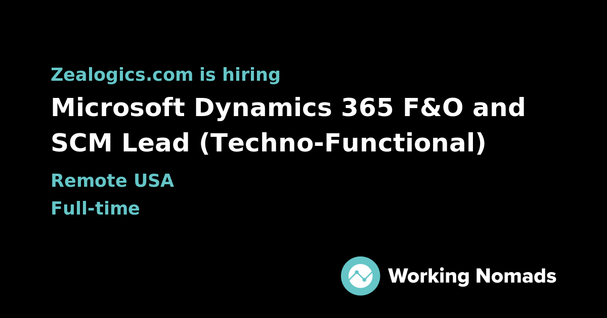 Microsoft Dynamics 365 F&O and SCM Lead (Techno-Functional) at ...