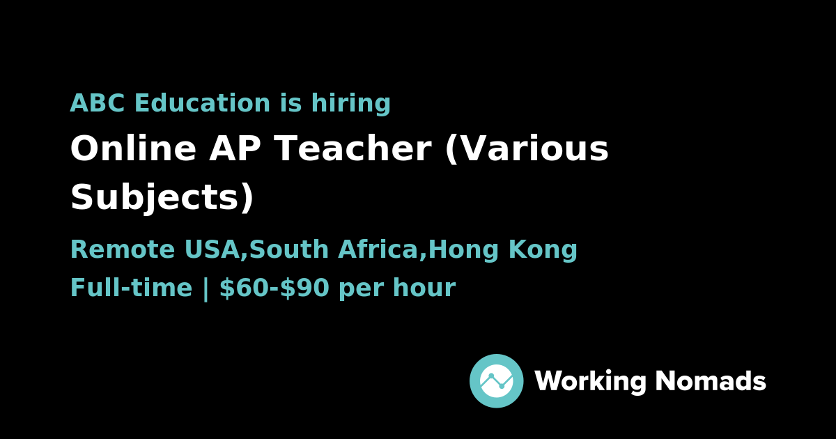 Online AP Teacher (Various Subjects) at ABC Education | Working Nomads