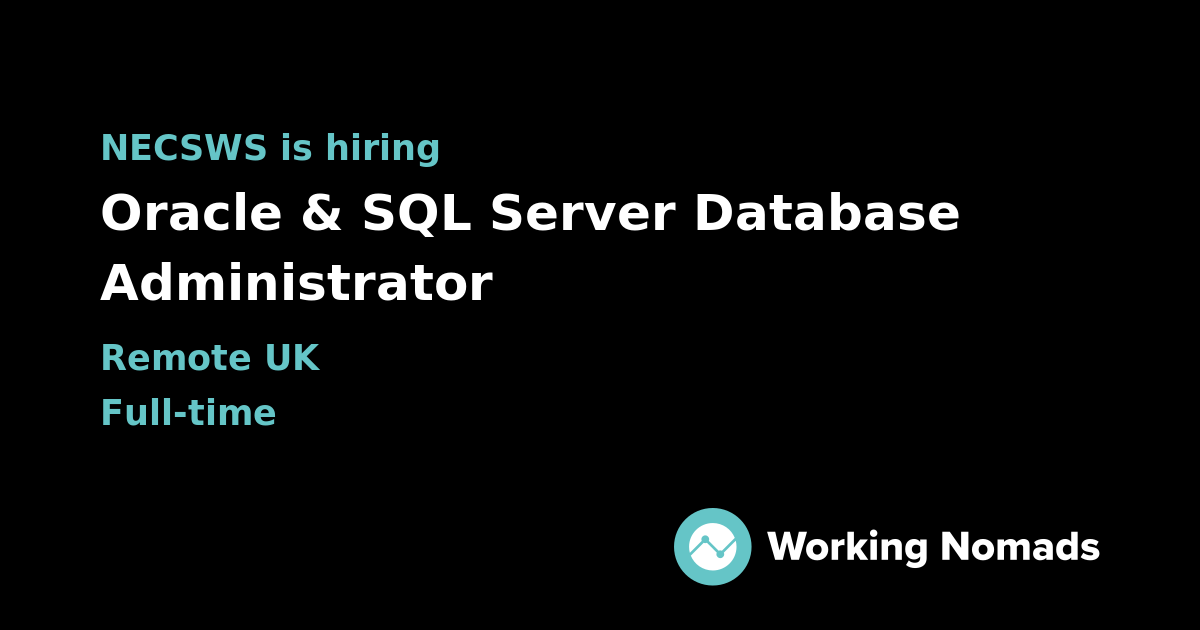 Oracle & SQL Server Database Administrator at NECSWS | Working Nomads