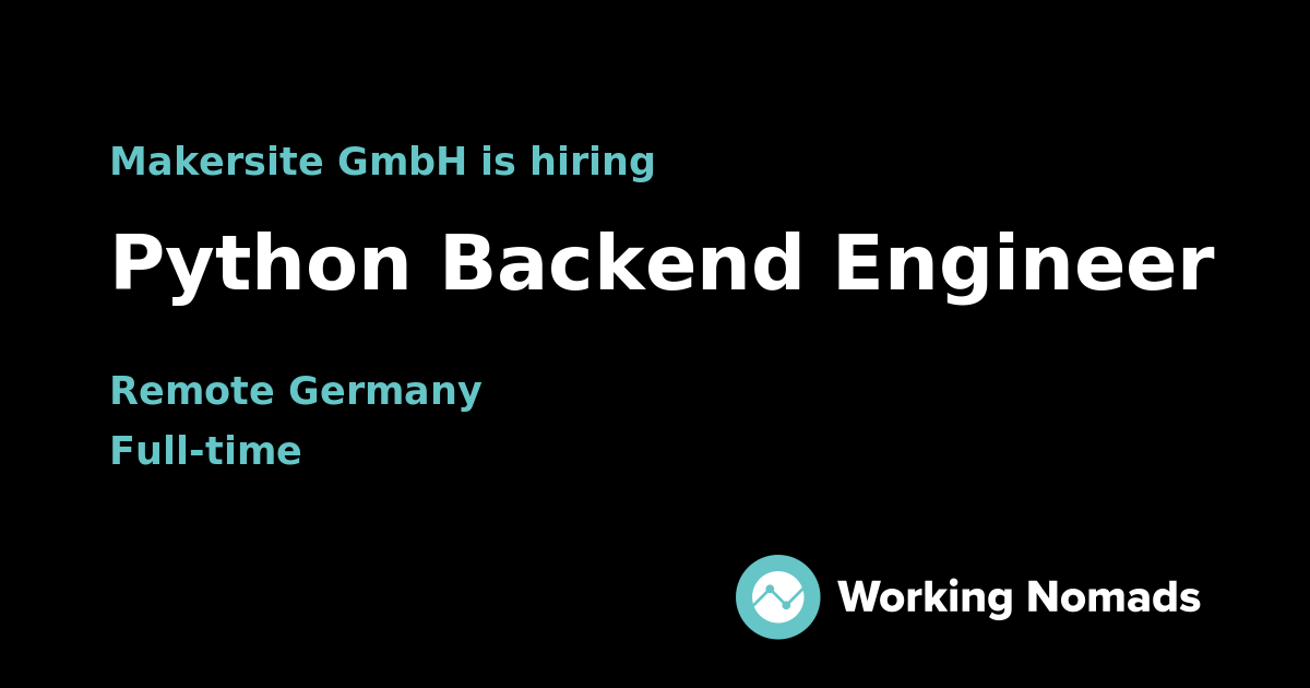 Python Backend Engineer at Makersite GmbH | Working Nomads