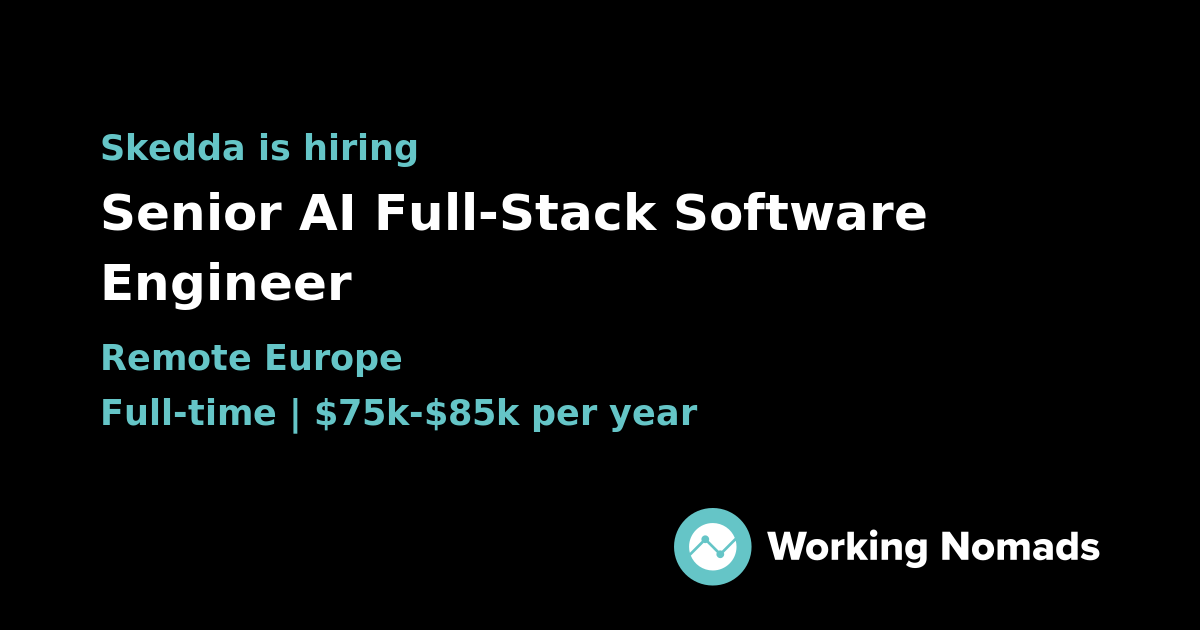 Senior AI Full-Stack Software Engineer at Skedda | Working Nomads