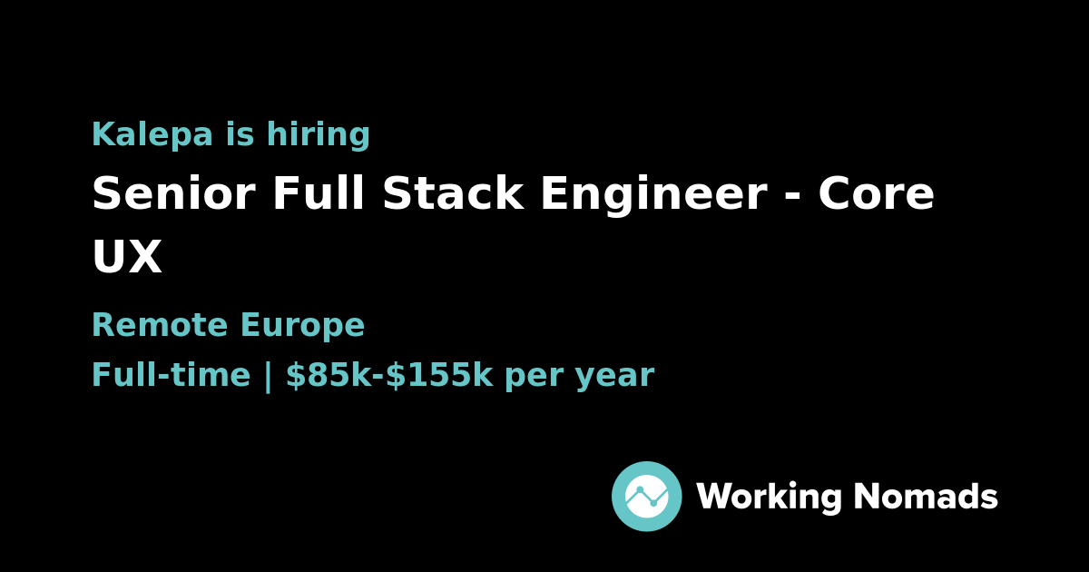 Senior Full Stack Engineer - Core UX at Kalepa | Working Nomads