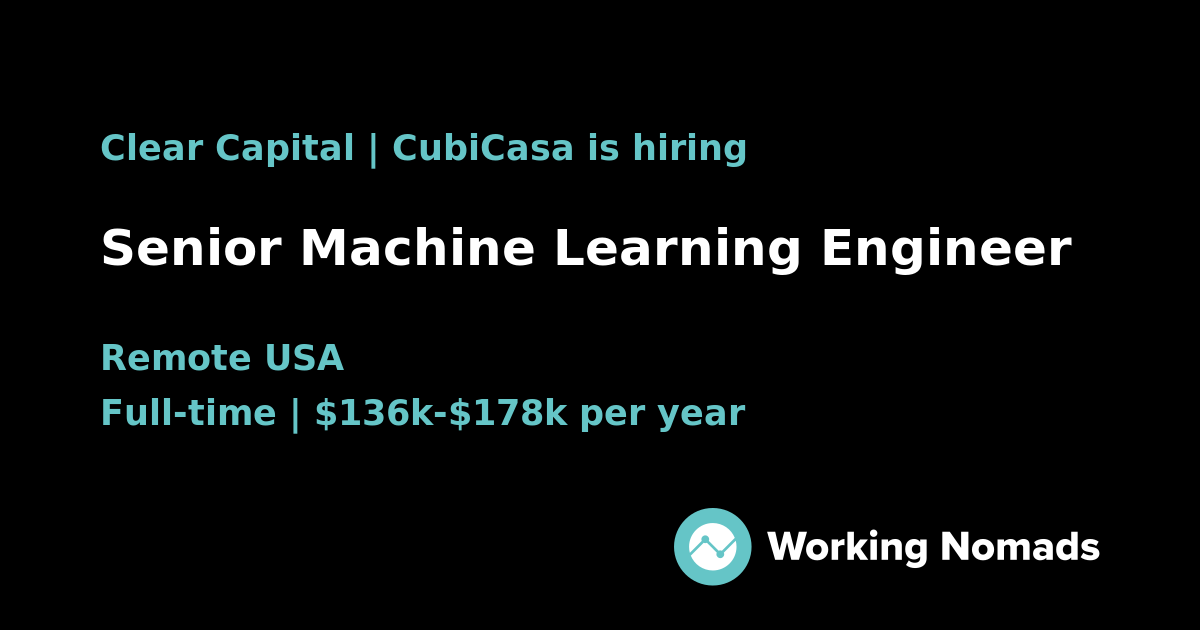 Senior Machine Learning Engineer at Clear Capital | CubiCasa | Working ...