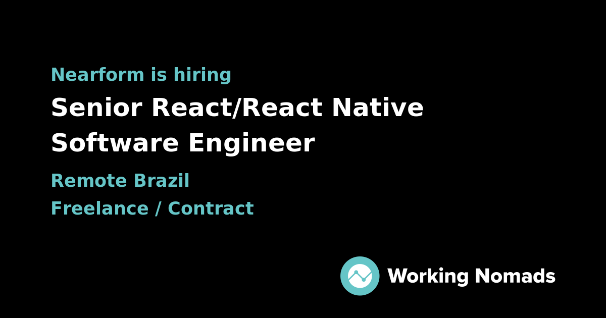 Senior React/React Native Software Engineer at Nearform | Working Nomads