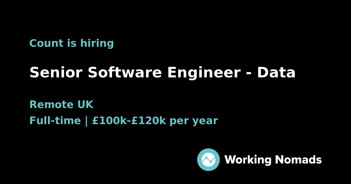Senior Software Engineer - Data at Count | Working Nomads