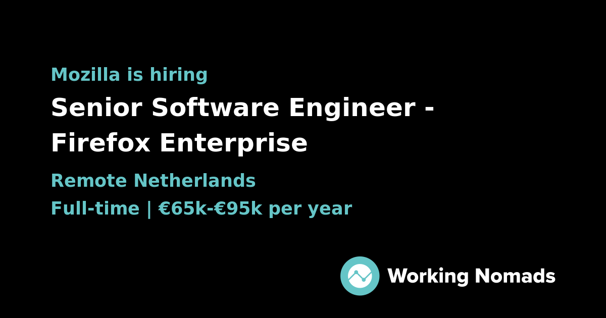 Senior Software Engineer - Firefox Enterprise at Mozilla | Working Nomads