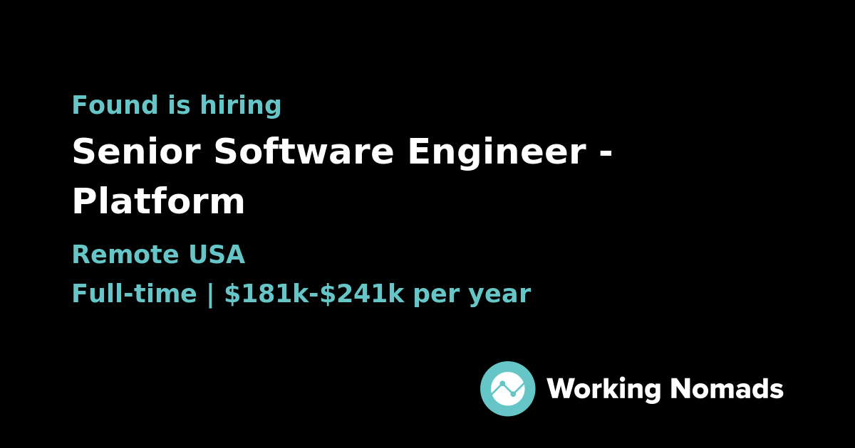 Senior Software Engineer - Platform at Found | Working Nomads