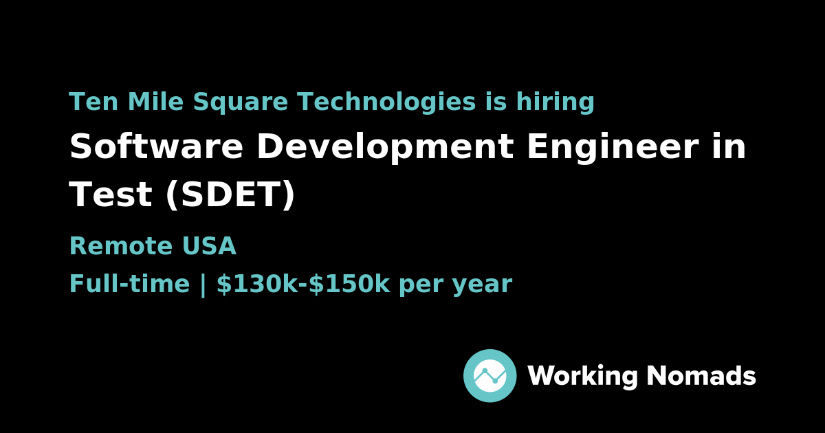 Software Development Engineer in Test (SDET) at Ten Mile Square ...