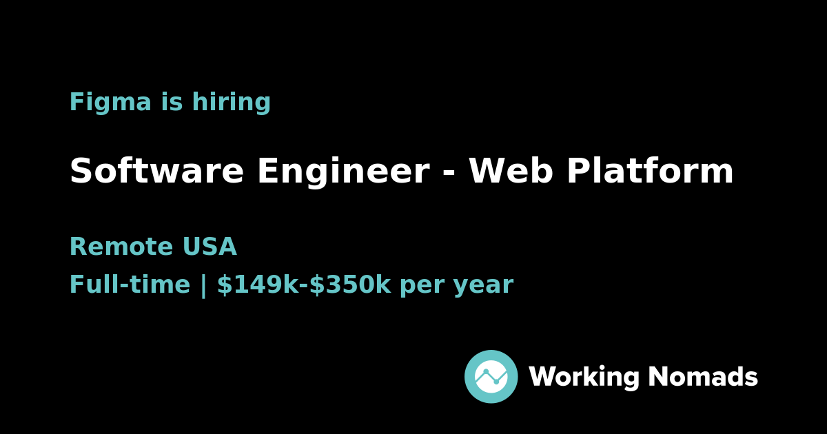 Software Engineer - Web Platform at Figma | Working Nomads