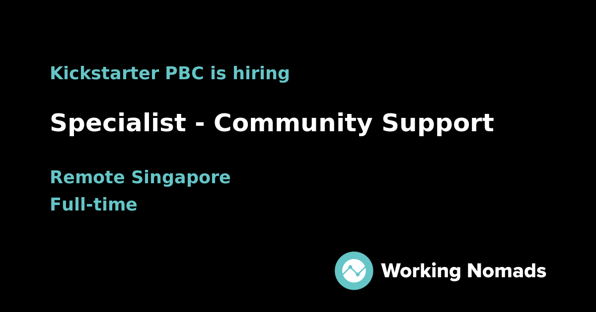 Specialist - Community Support at Kickstarter PBC | Working Nomads