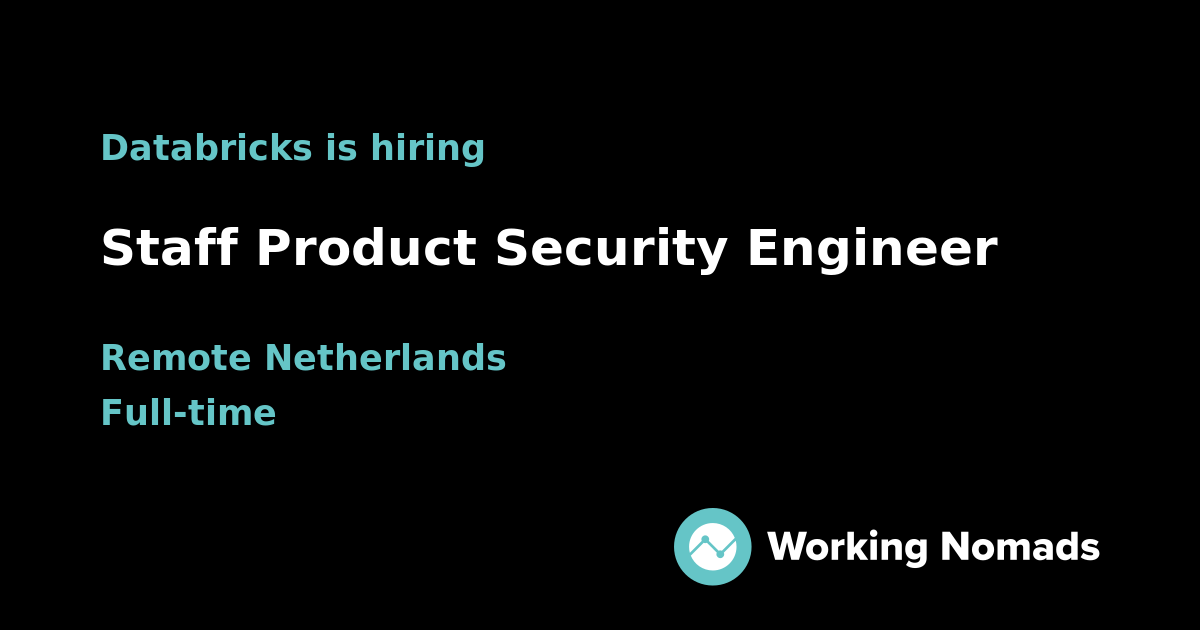 Staff Product Security Engineer at Databricks | Working Nomads