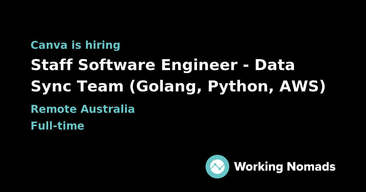 Staff Software Engineer - Data Sync Team (Golang, Python, AWS) at Canva ...