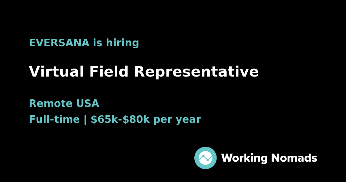 Virtual Field Representative at EVERSANA | Working Nomads